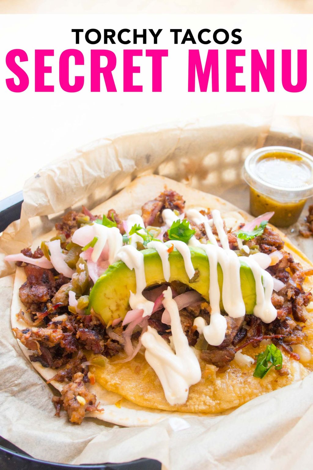 7 Awesome Tacos on Torchy's Secret Menu Revealed - Bacon is Magic