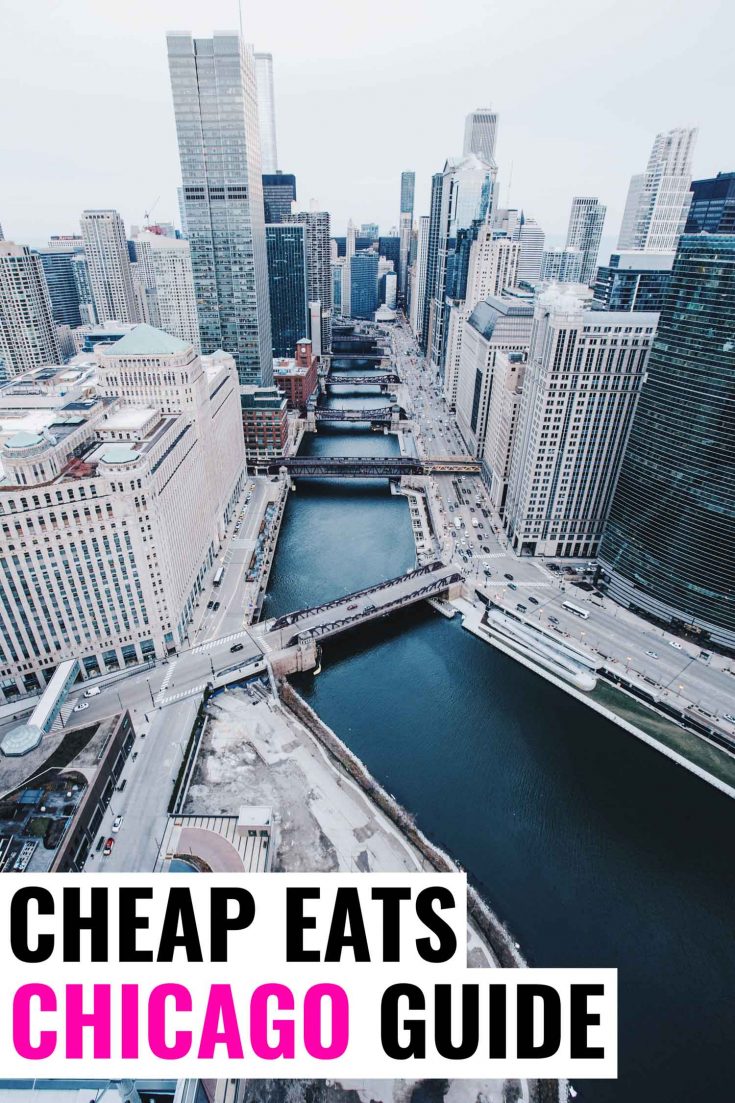 21 Cheap Eats in Chicago - A Budget Guide to Eating in the Windy CIty