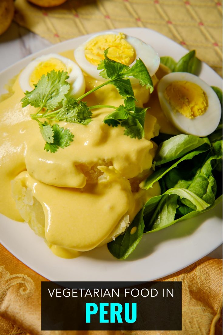 25 Vegetarian Peruvian Food Options That Aren't Rice