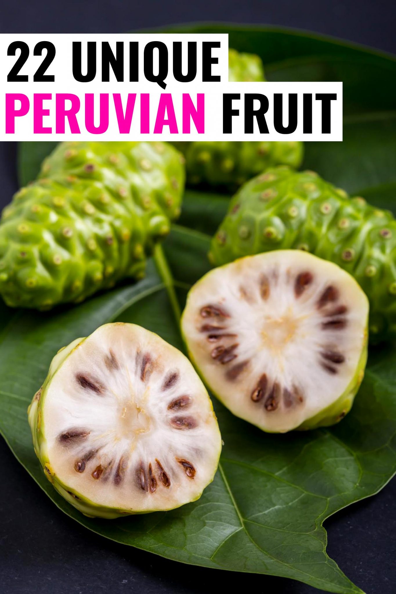 21 Unusual Peru Fruit You Need to Try - Bacon is Magic
