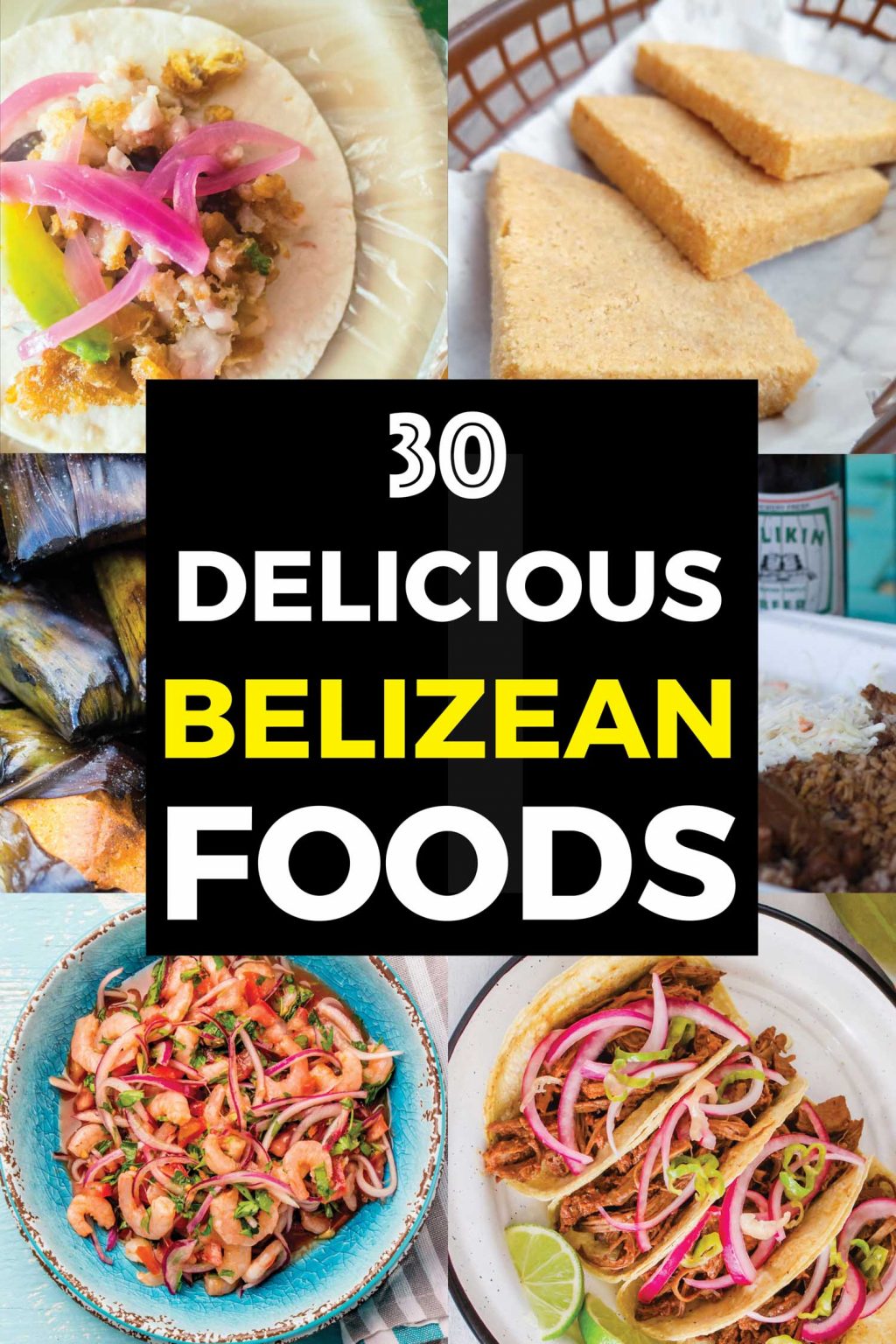 Belizean Food: 30 Delicious Reasons to Visit Belize - Bacon is Magic