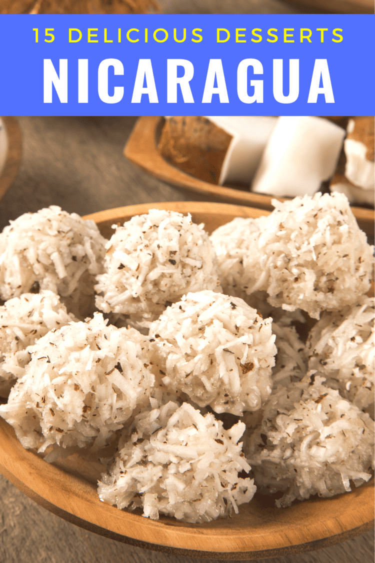 15 Nicaraguan Desserts and Sweet Treats You'll Love